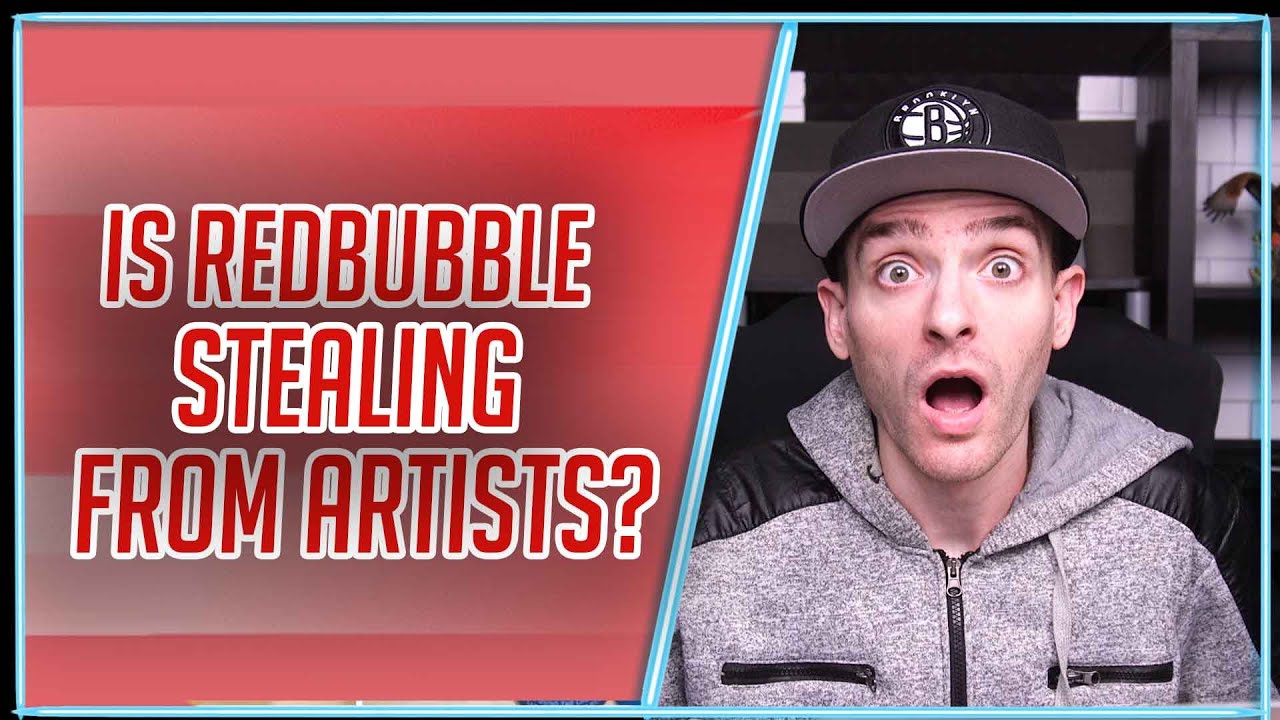 Is Redbubble Stealing Artists Money? (BREAKING NEWS UPDATE) - YouTube