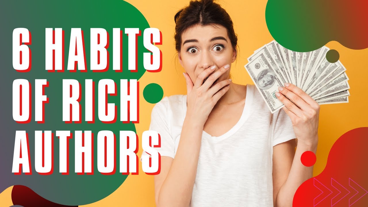 Habits Of Rich Authors - YouTube