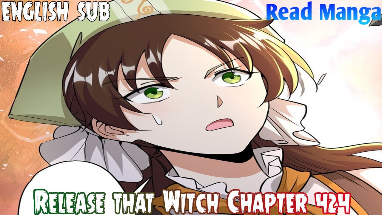 R.T.W》】Release that Witch Chapter 424 | New Awakenings | English Sub ...
