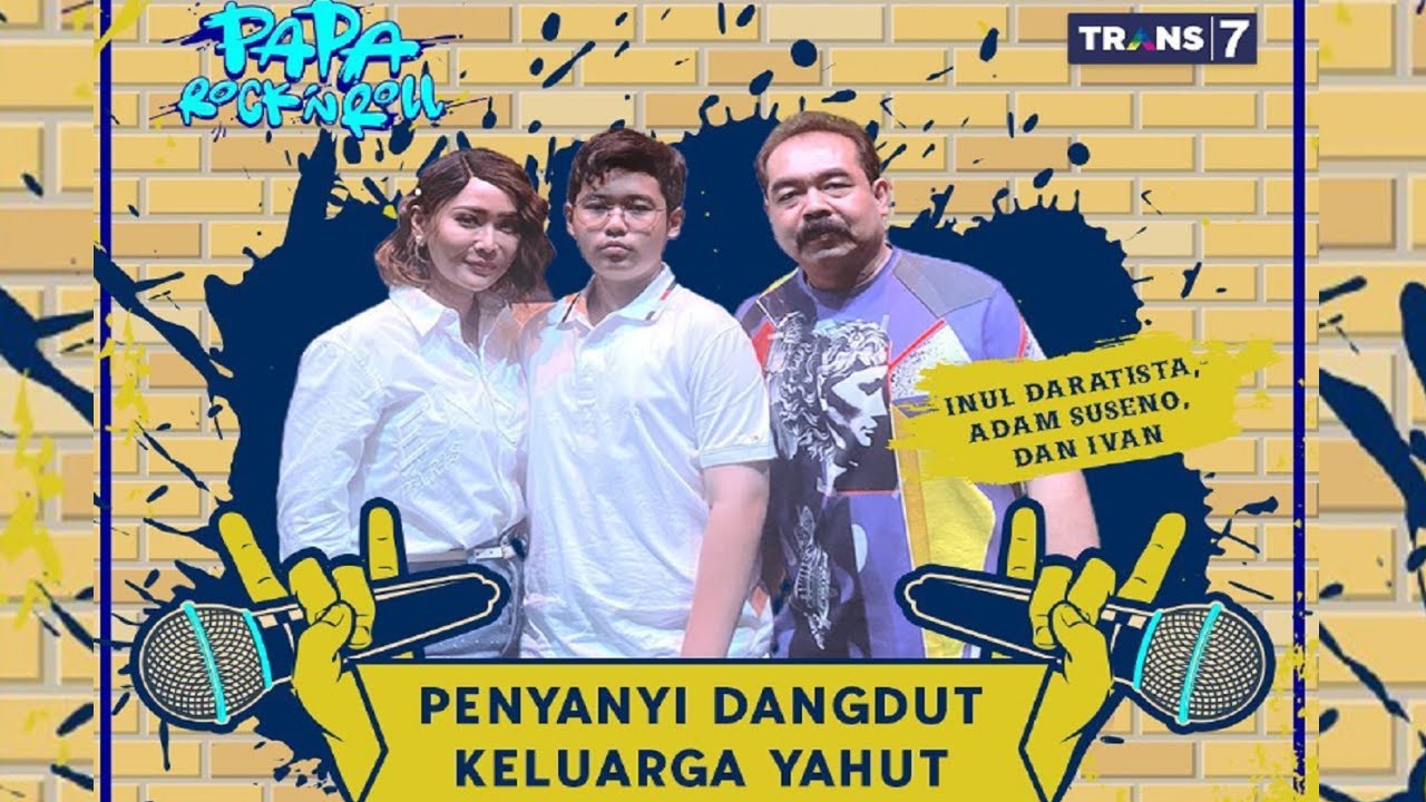 [FULL] PENYANYI DANGDUT KELUARGA YAHUT | PAPA ROCK N' ROLL (08/01/23 ...