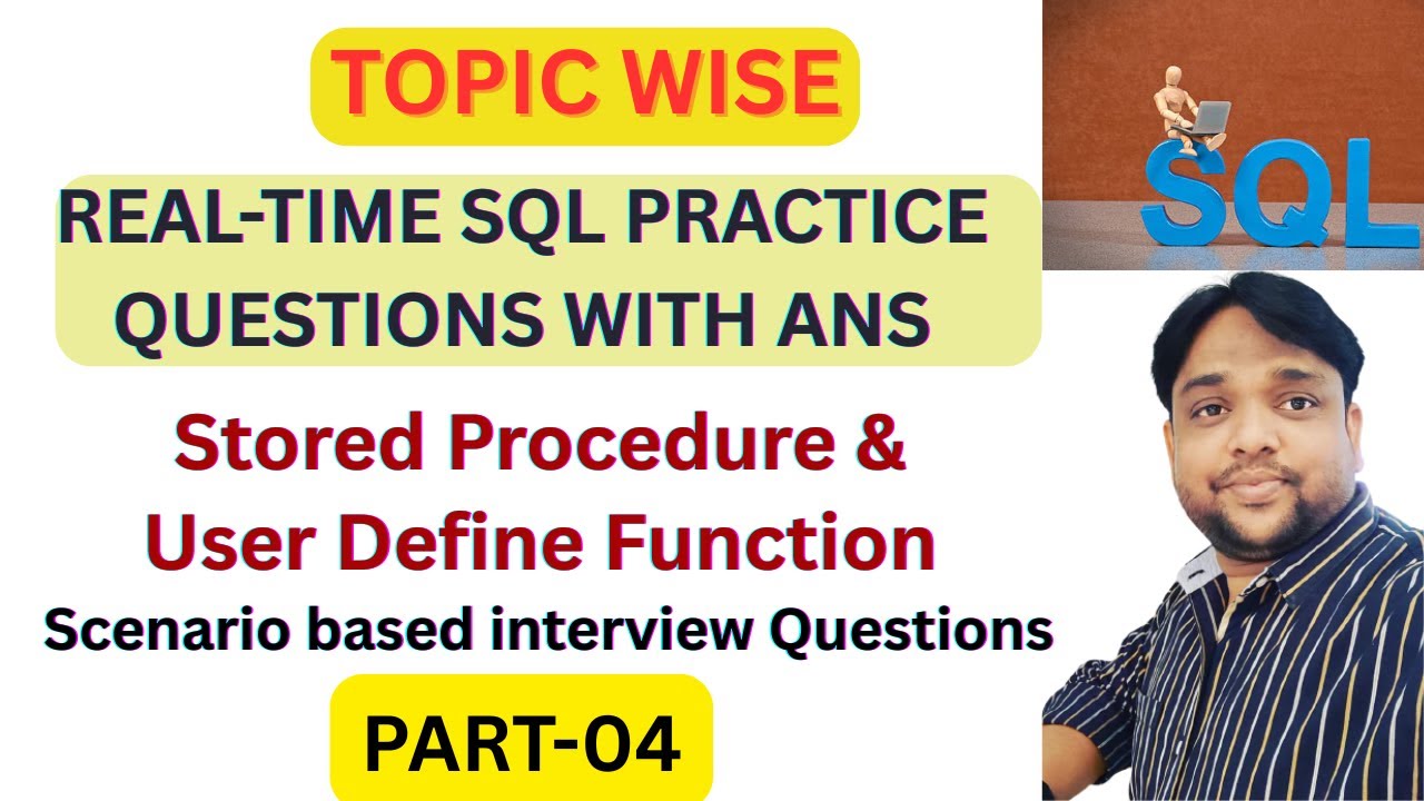 67 Sql Interview Challenge Real Time Stored Procedure And Udf Coding 8576