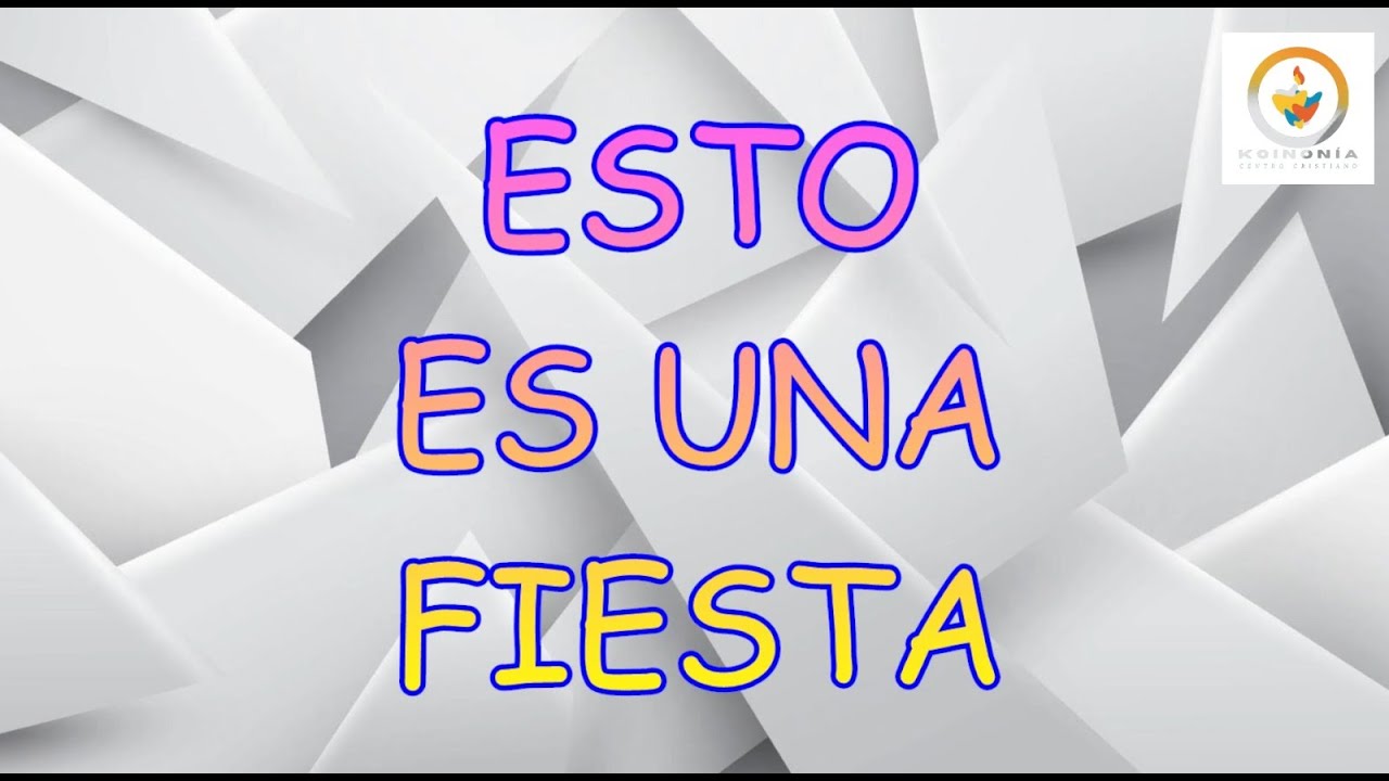 ESTO ES UNA FIESTA KARAOKE PISTA KOINONIA - YouTube