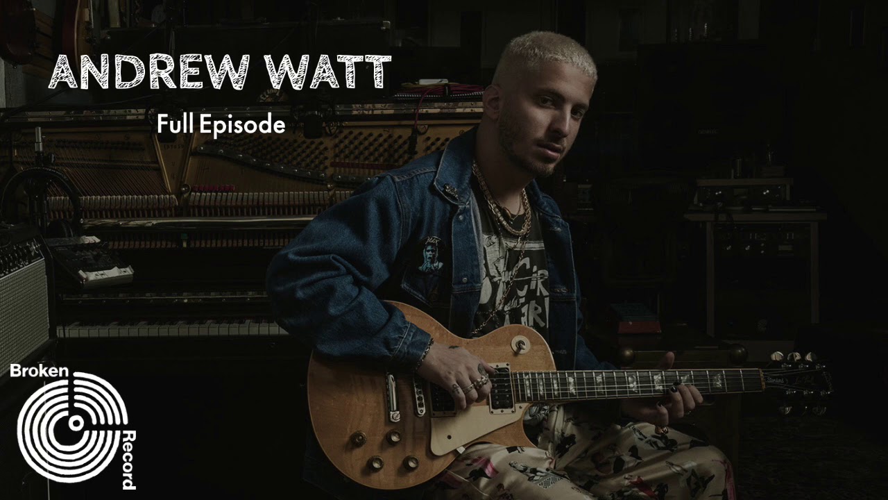 Andrew Watt on Producing Hits for Miley Cyrus & Post Malone | Broken ...