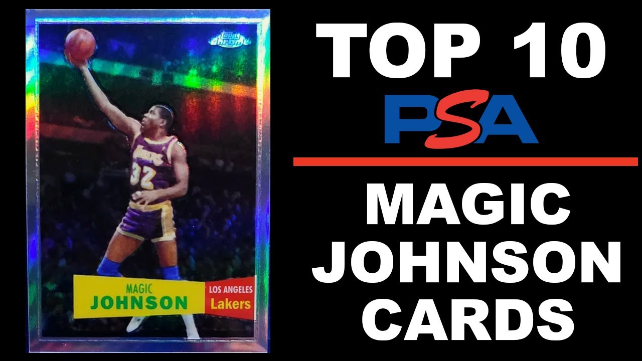 TOP 10 PSA GRADED MAGIC JOHNSON CARDS FROM MY PERSONAL COLLECTION - YouTube