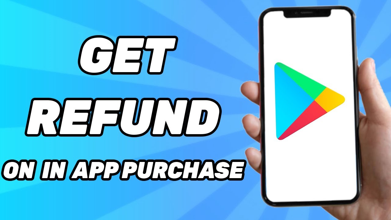 how To Get Refund On Google Play In App Purchase (2025) - YouTube
