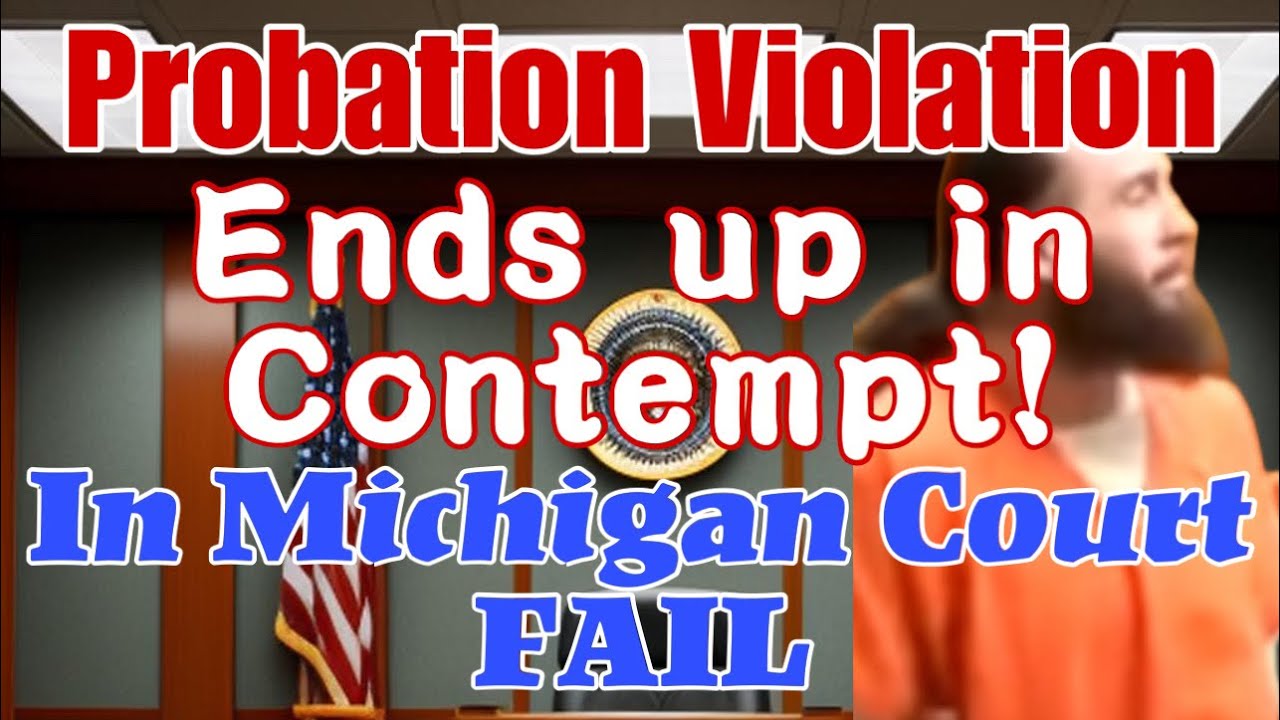 Probation Violation to Contempt of Court in Court FAIL - YouTube