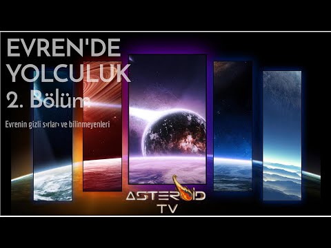 Uzay Belgeseli (Evrende Yolculuk) Bölüm 2
