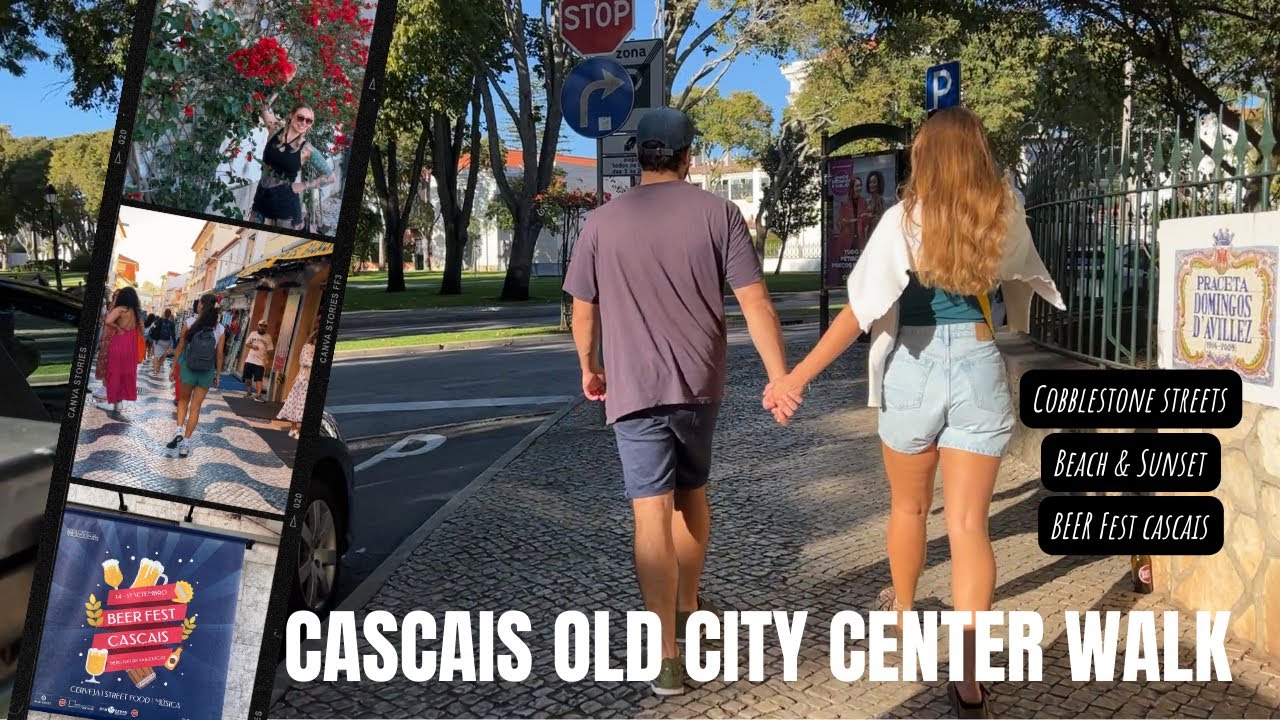 CASCAIS OLD CITY CENTER WALK | BEER FESTIVAL | PLACES TO VISIT IN ...