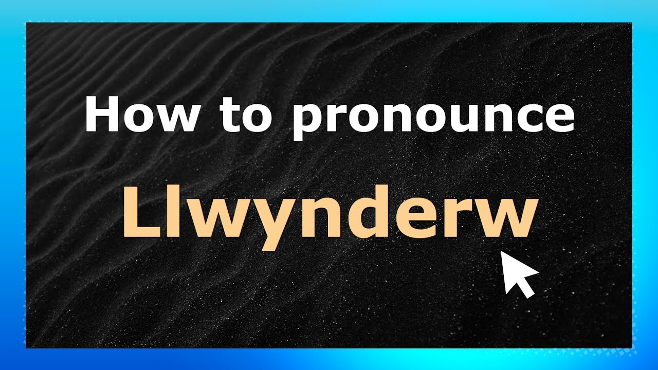 How to Pronounce Llwynderw (Welsh Pronunciation / Wales, UK ...