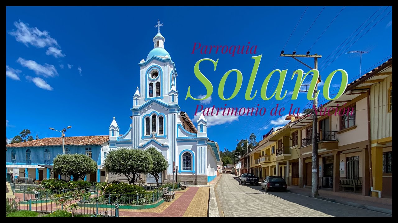 La Parroquia SOLANO: cultura y arquitectura | Ruta en # ...