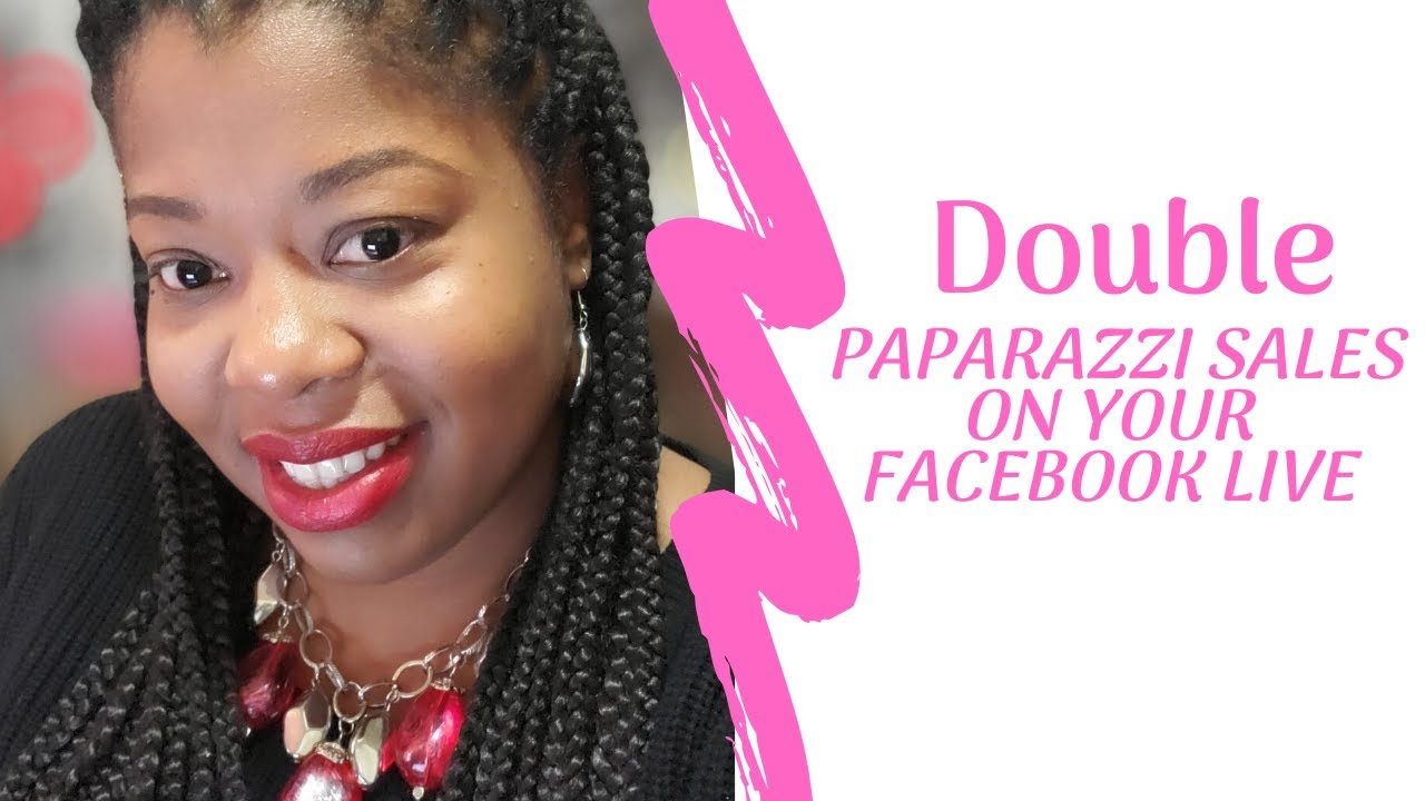 How To Double Your Paparazzi Sales On Your Facebook Live - YouTube