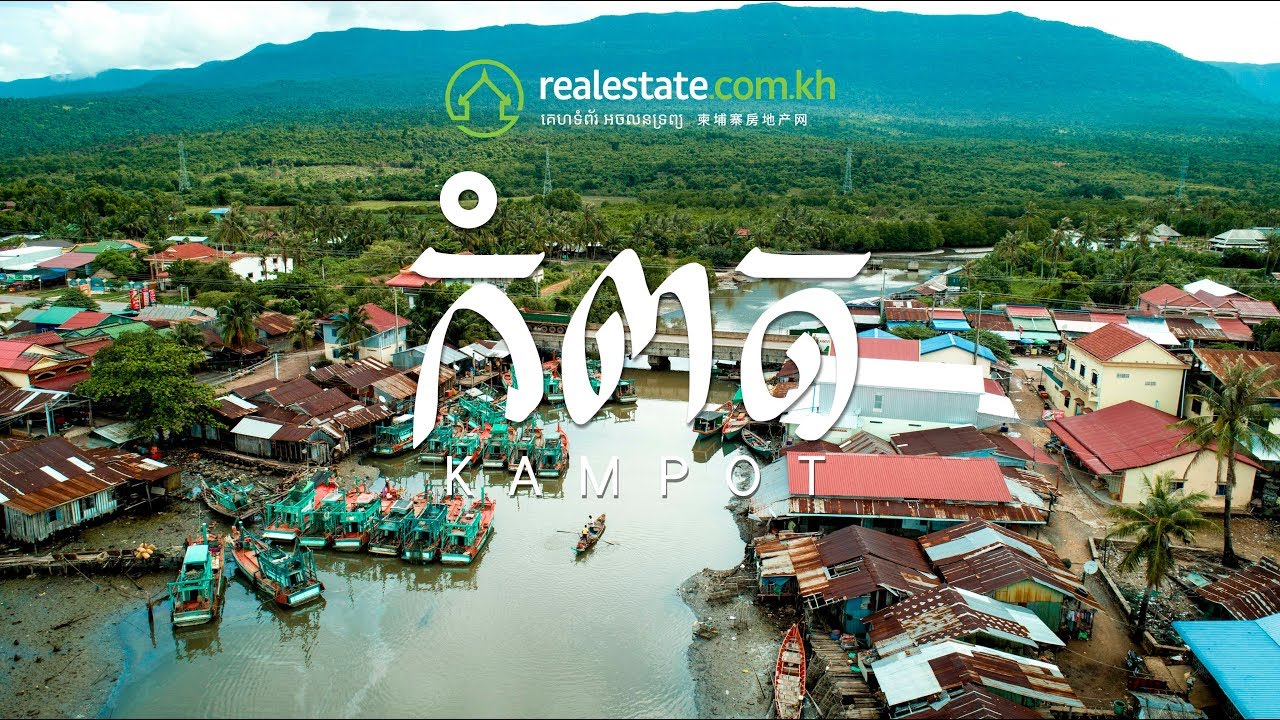 Kampot Real Estate Transactions Rise Alongside Coastal Development ...