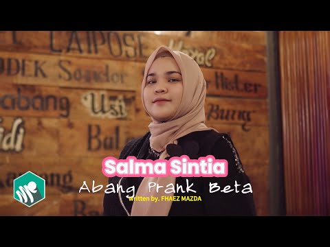 ABANG PRANK BETA-SALMA SINTIA II DANGDUT AMBON TERBARU   (Official Video Music)