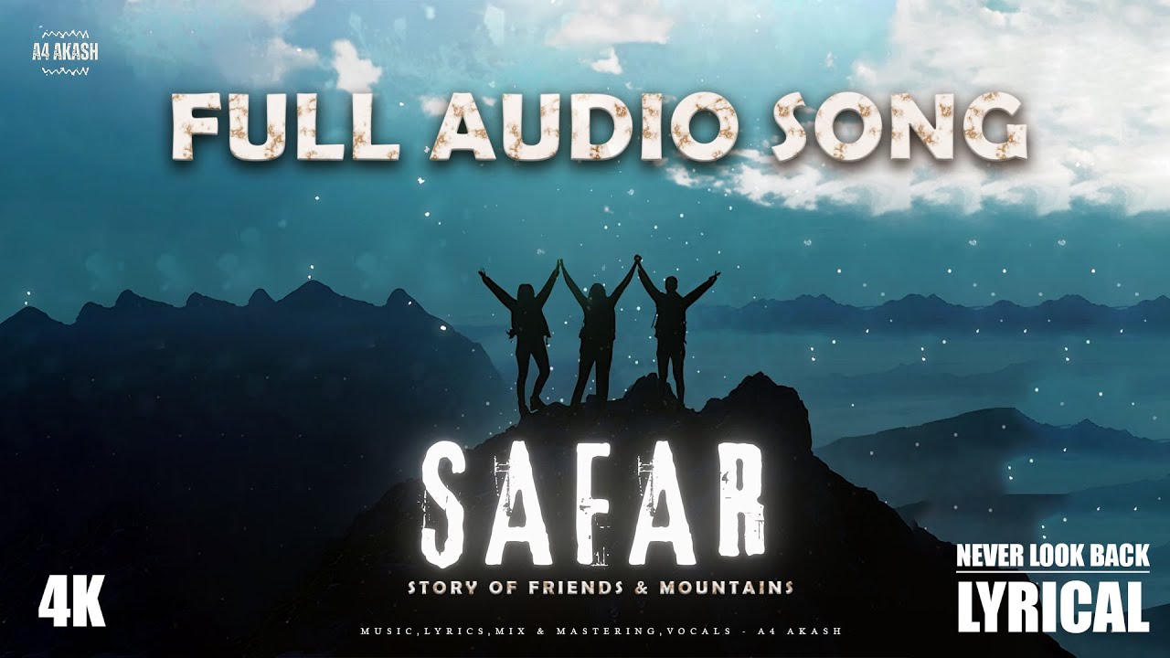SAFAR - Full Song | NLB | Prod. By A4 AKASH | JOURNEY SONG 2025 ...