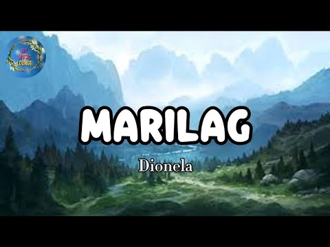 MARILAG - Dionela (lyrics) - YouTube
