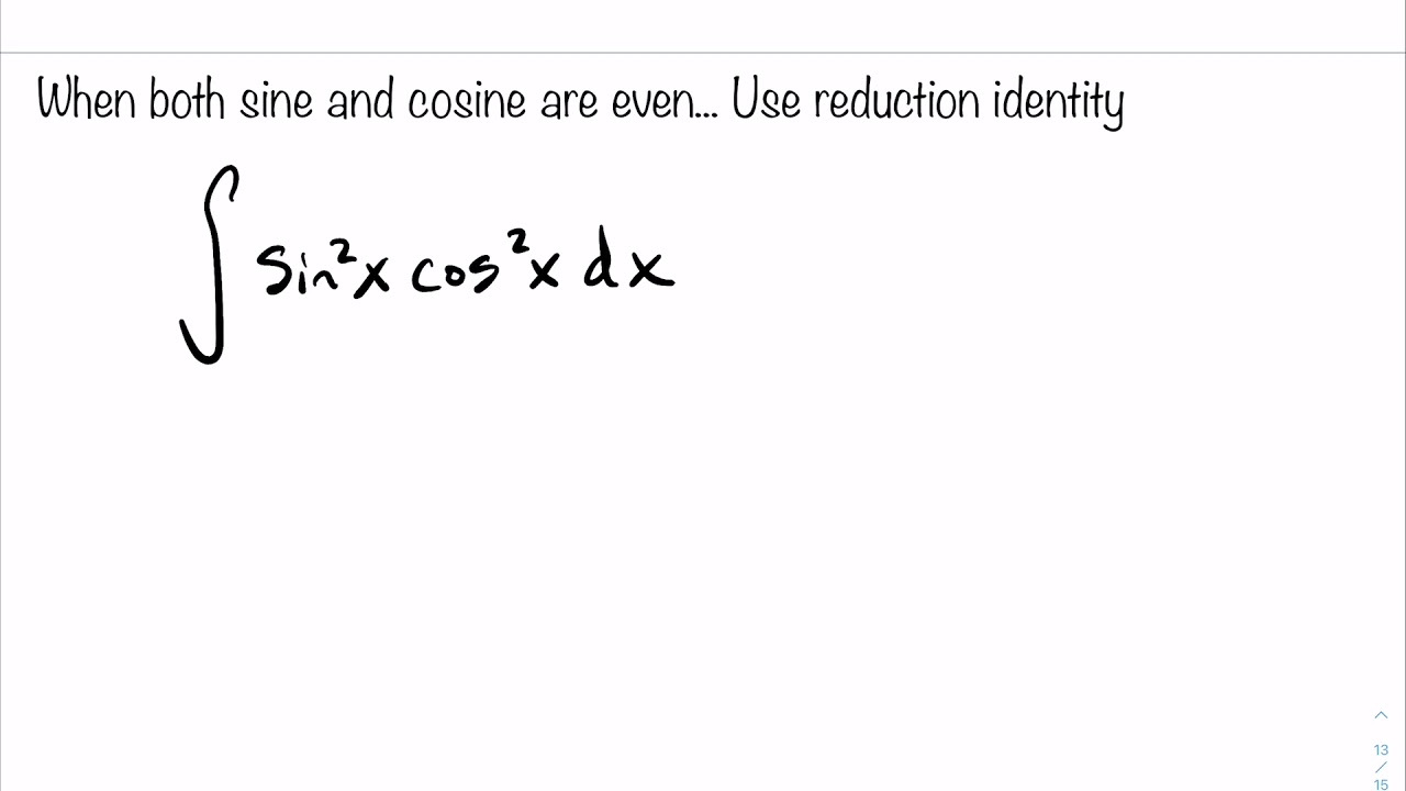 6.3.4 Integrating Trig u-sub When Both Sine and Cosine Are Even Power ...