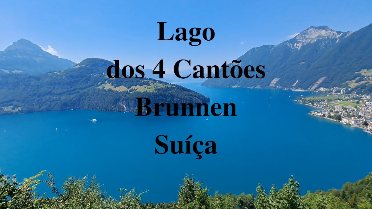 Lago dos 4 Cantões - YouTube