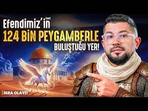 Efendimiz’in (sav) Tüm Peygamberlere Namaz Kıldırdığı Olay! | İSRA