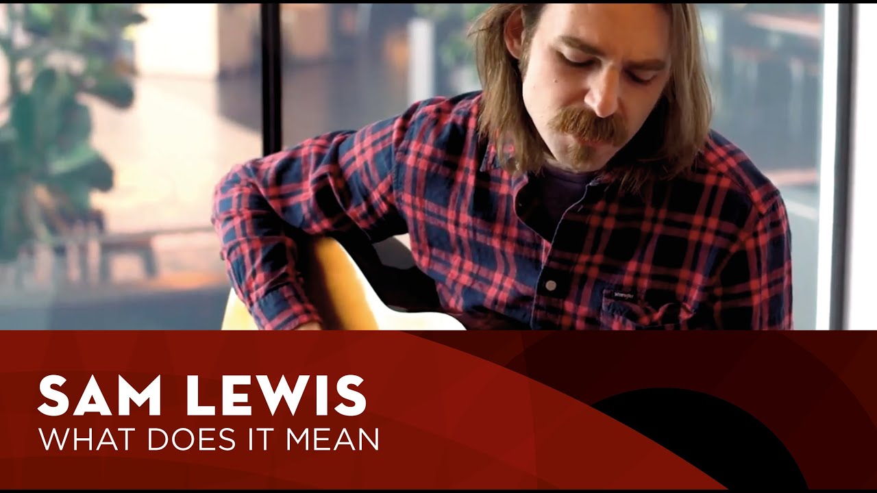 Sam Lewis - What Does It Mean (TivoliVredenburg Unplugged) - YouTube