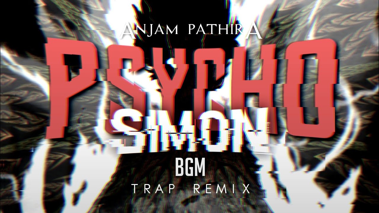 Psycho Simon BGM (From 'Anjam Pathira') Trap Remix | Dope Sounds - YouTube