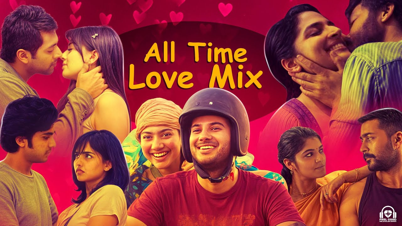 All Time Love Mix | Malayalam Love Vibes | Romantic Malayalam Jukebox ...