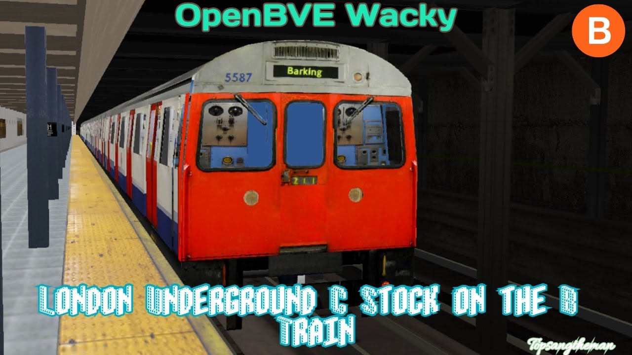 OpenBVE Wacky - London Underground C Stock on the B Train - YouTube