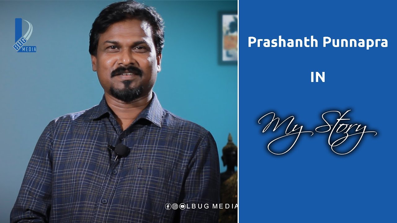 Prashanth Punnapra | My Story Promo | L BUG MEDIA - YouTube