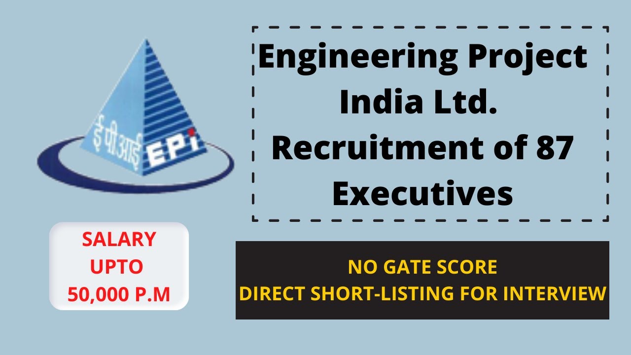 Engineering Project India Ltd(EPIL) Recruitment 2022 || Salary-50,000 ...