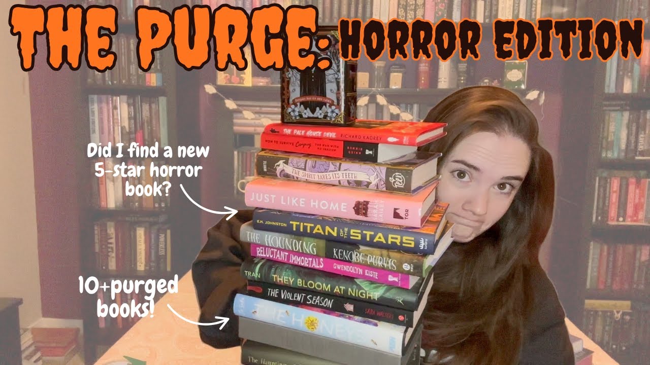 The Purge: Horror Edition || Read or Unhaul! || Over 10+ books unhauled ...