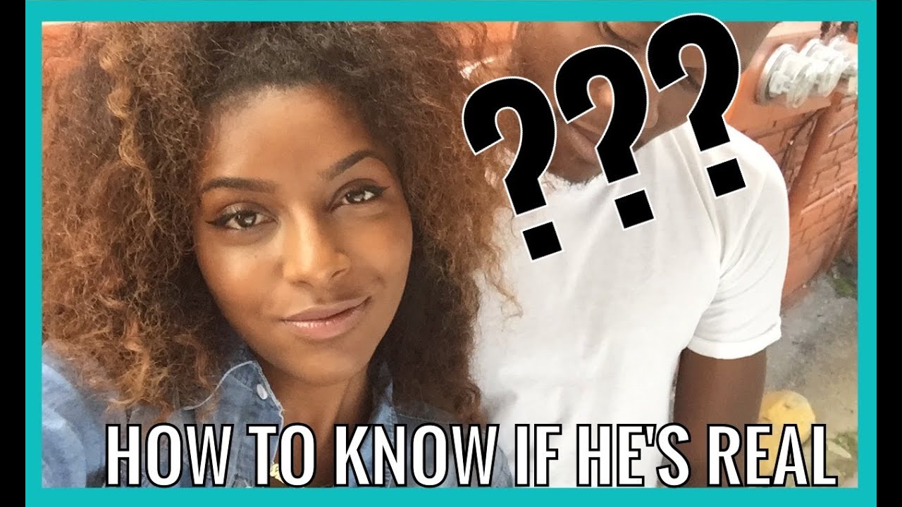 How To Know If He's Real [Episode 14] - YouTube