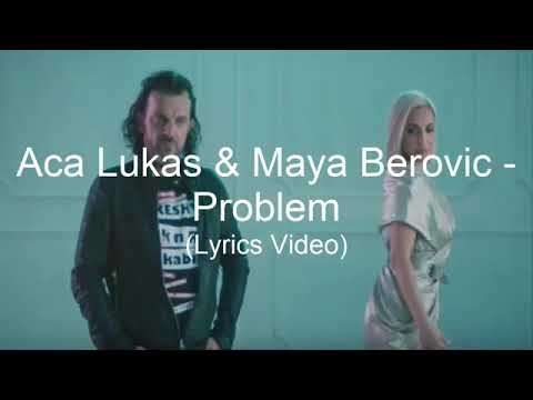 Aca Lukas & Maya Berović-Problem (OFFICIAL VIDEO)