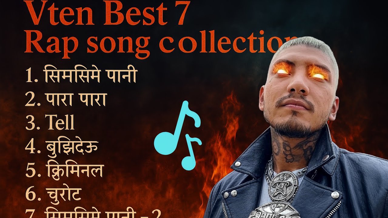 Vten Best 7 Rap Song collection|vten rap song|nepali rap|#vtenrap #nepalirap #kathmandutunes ...