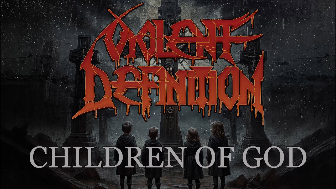 Violent Definition - Children Of God (Official Lyric Video) - YouTube