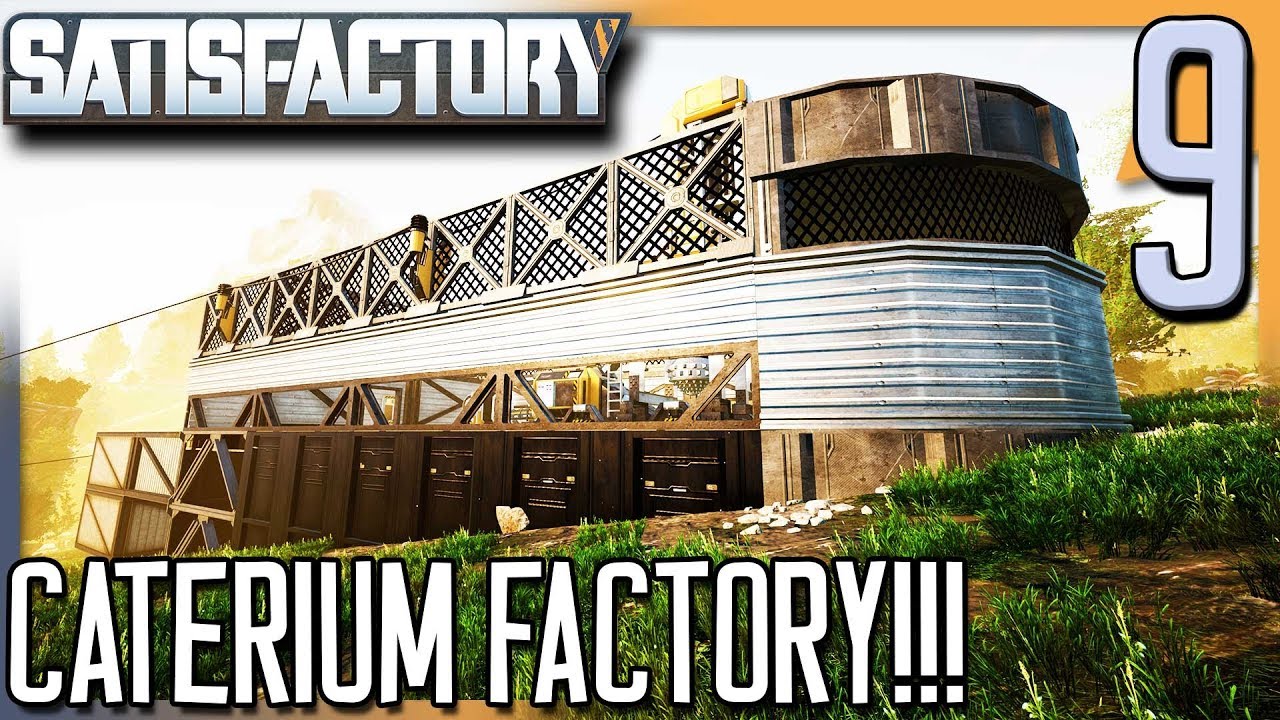 MOAR FACTORY UPDATE & CATERIUM FACTORY!! | Satisfactory Gameplay/Let's Play S2E9 - YouTube