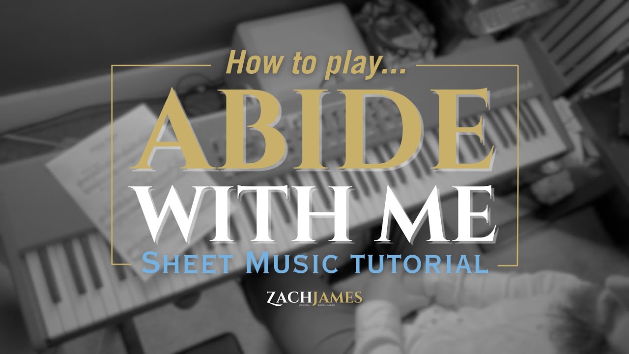 How to play my piano solo arrangement of Abide With Me - YouTube