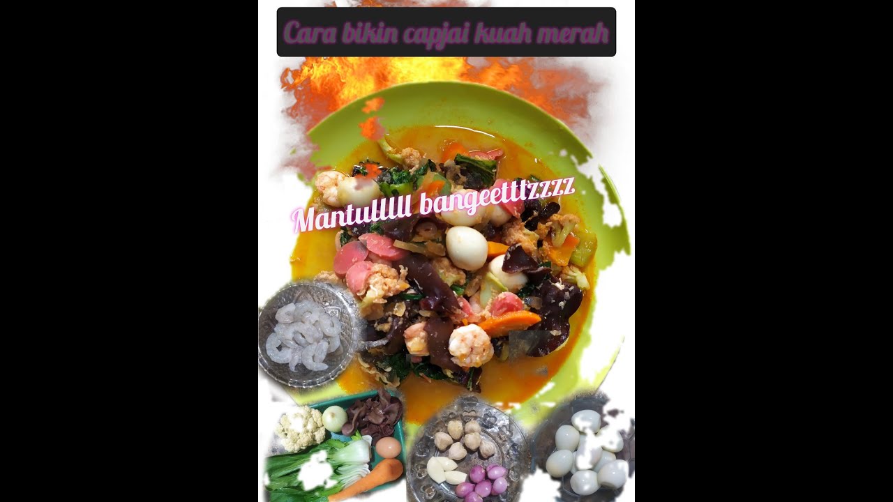 cara mudah bikin capjai kuah merah,,,,mantull bangettt dechh ...