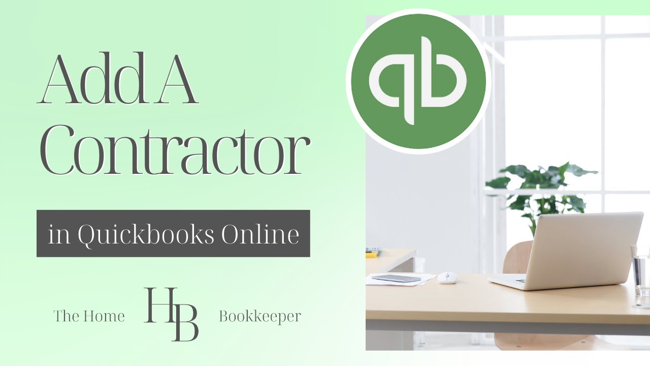 How To Add A New Contractor In QuickBooks Online | QBO Tutorial ...