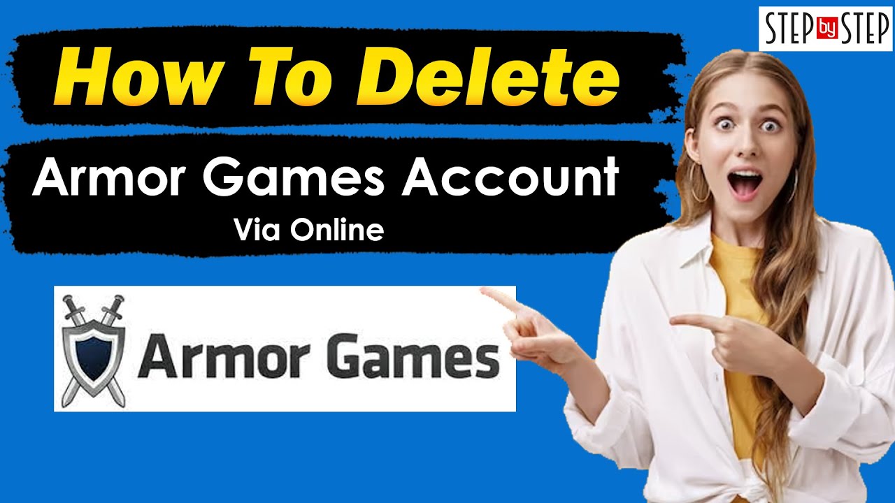 How To Delete Your Armor Games Account | delete armor games account ...