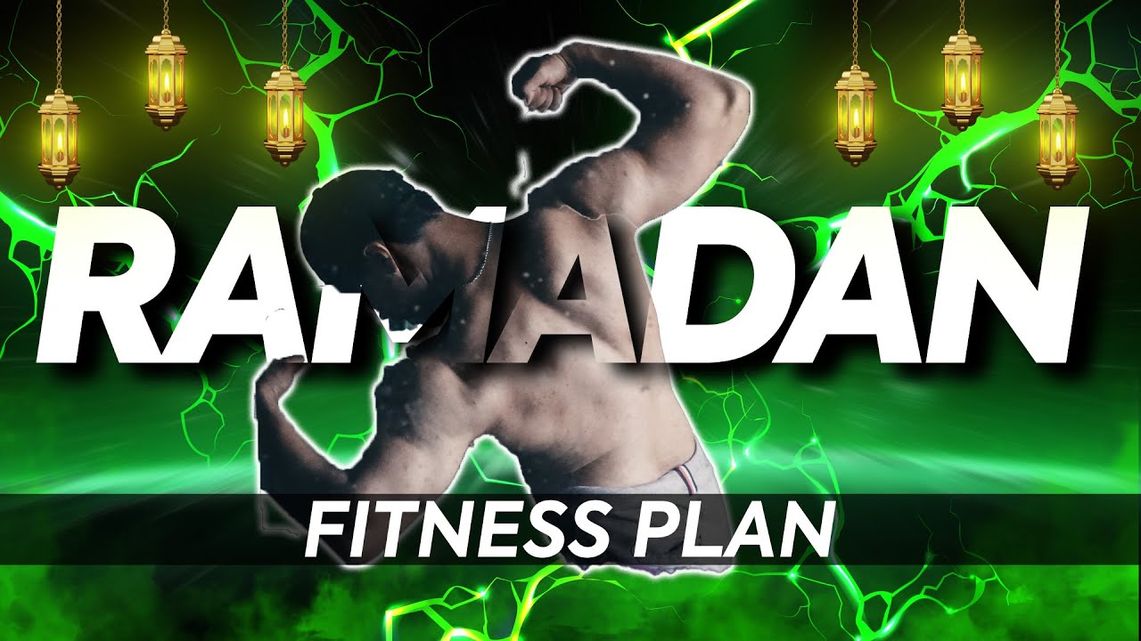 Ramadan Fitness | My 2024 Training & Nutrition Approach | Ramzan main ...