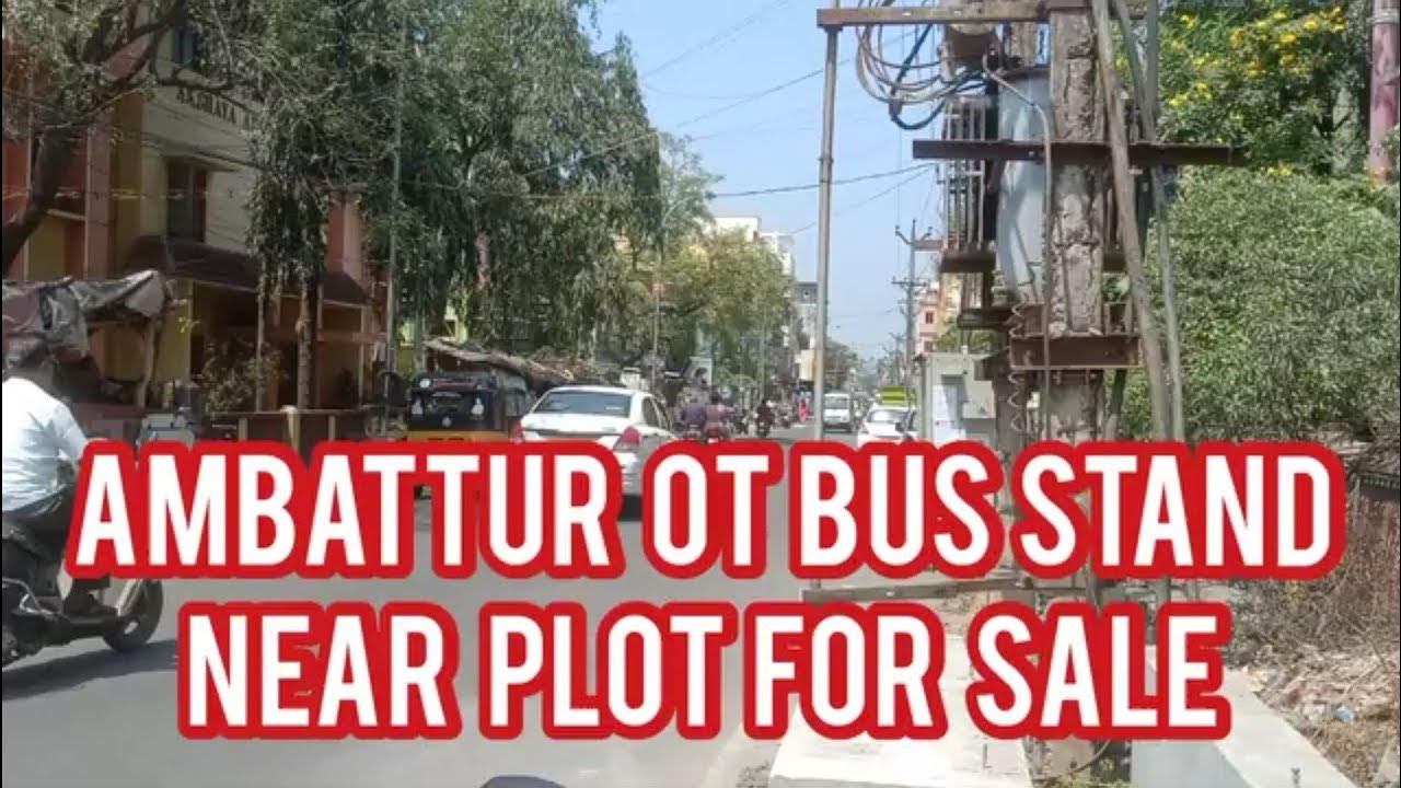 ambattur ot bus stand near plot for sale cn. 6380225205 - YouTube