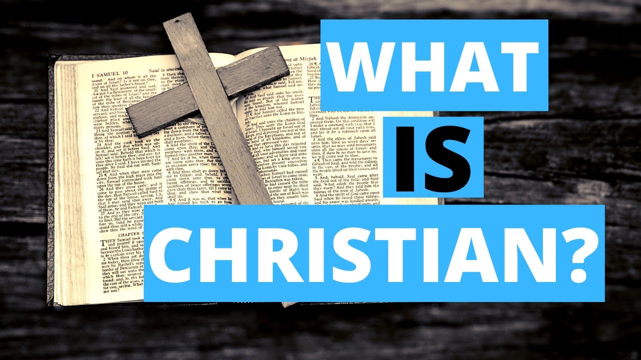 What is Christian? | What does it mean to be a Christian? | Definition ...