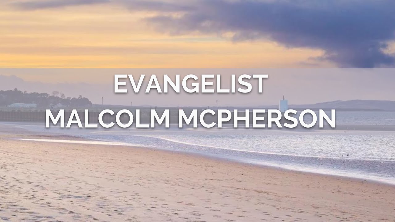 Guest Speaker Evangelist Malcolm Macpherson 23 07 2023 - YouTube