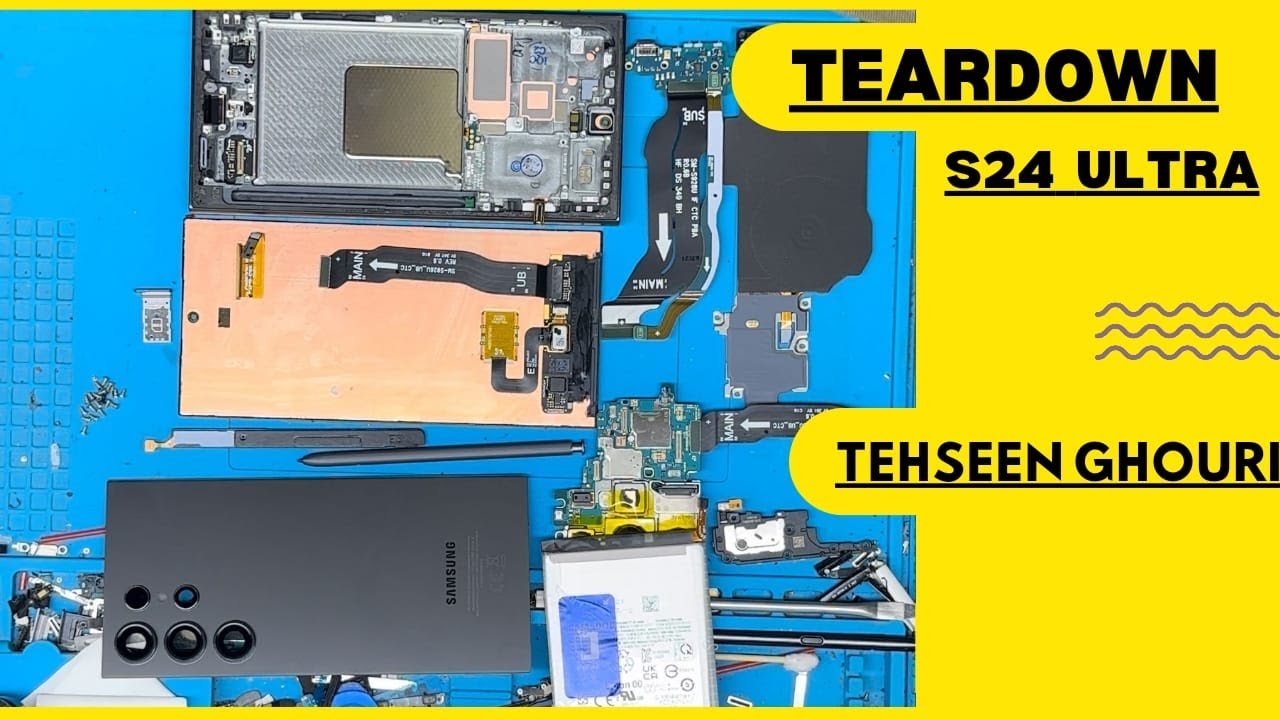 Samsung Galaxy S24 Ultra Teardown |tehseen ghouri - YouTube