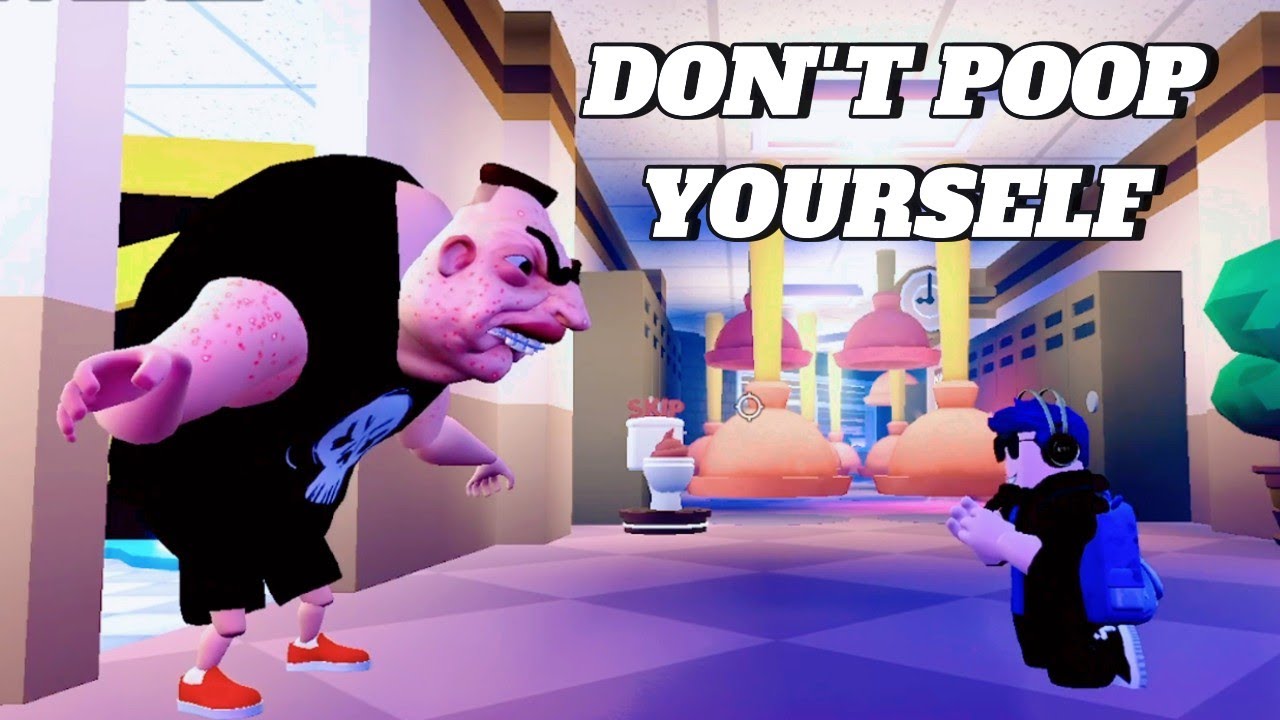Don't Poop Yourself at School Obby Roblox - YouTube