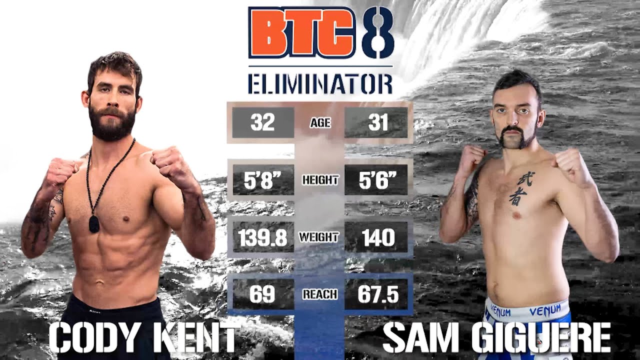 BTC 8: Eliminator - Cody Kent vs. Samuel Giguere - Fight #1 - YouTube