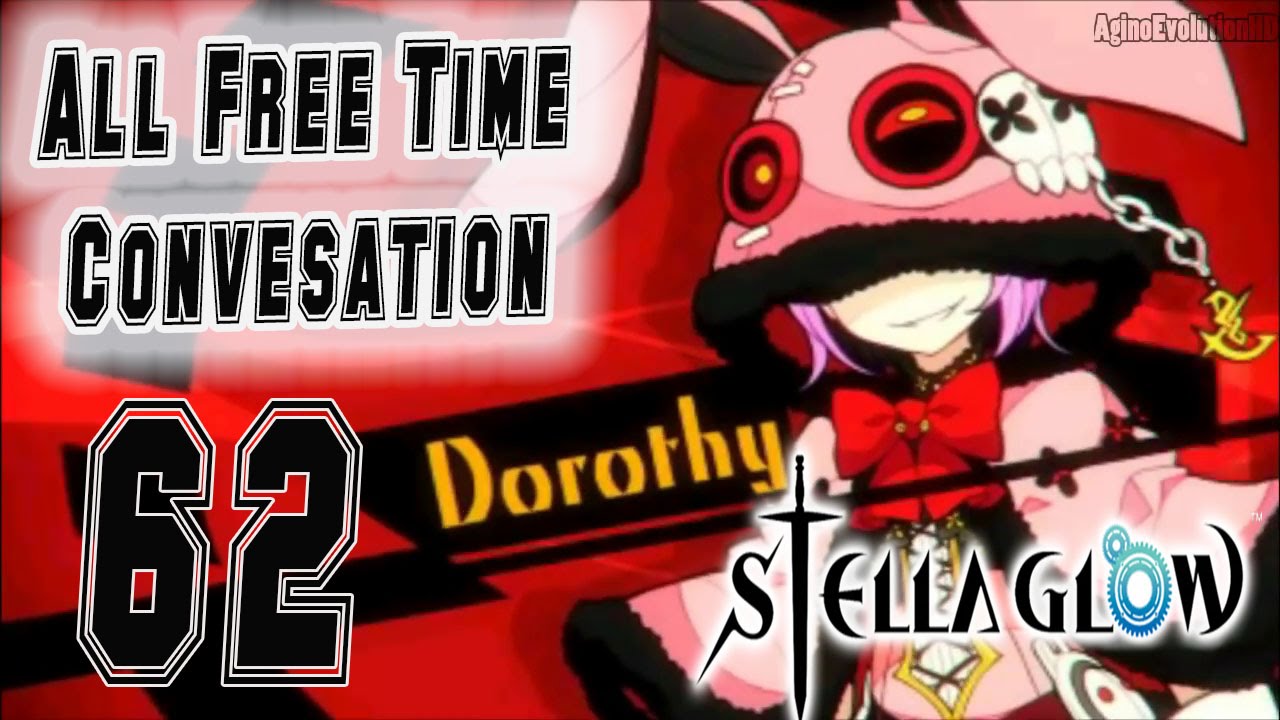 Stella Glow - Walkthrough Gameplay Part 62 - All Free Time Dorothy ...