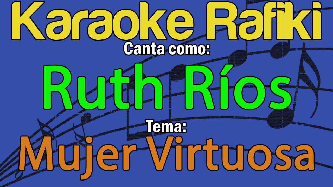 Ruth Ríos - Mujer Virtuosa Karaoke Demo - YouTube