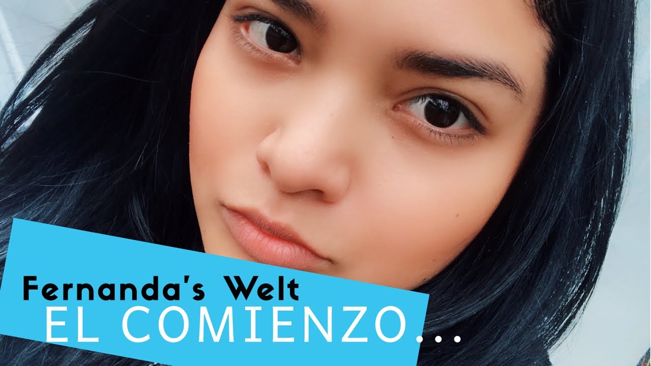El comienzo | Fernanda's Welt - YouTube