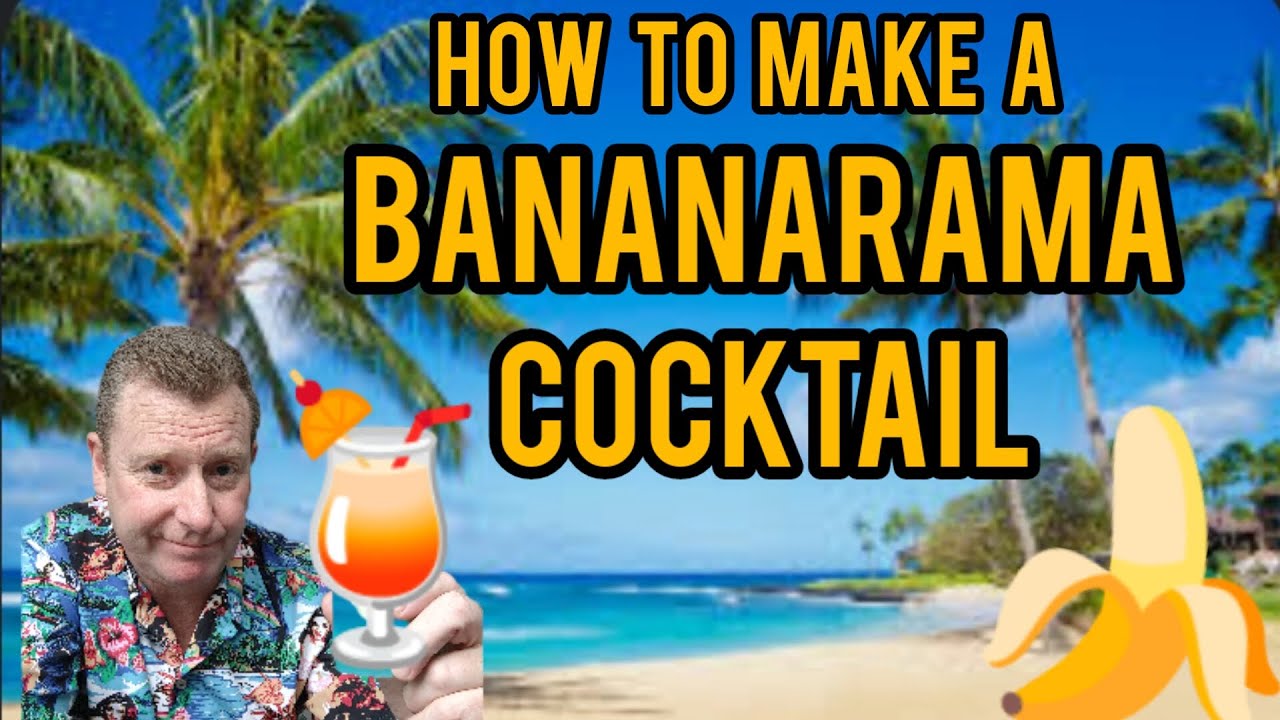 How to make a Bananarama cocktail - YouTube