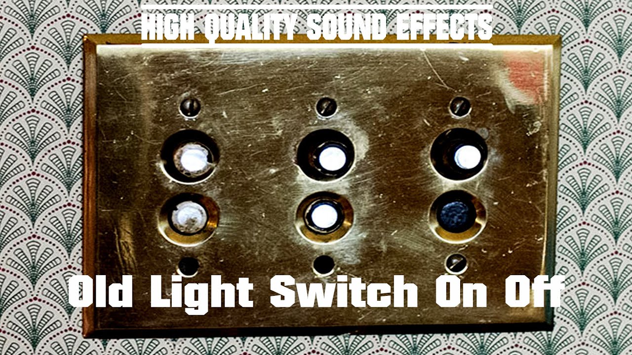 High Quality Sound Effects [Old Light Switch On Off] - YouTube